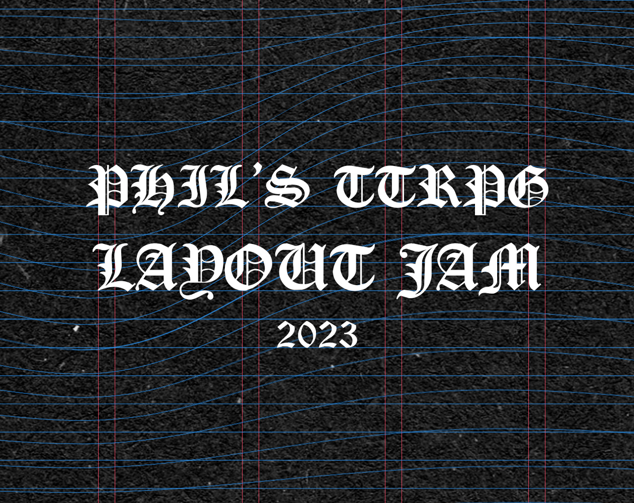 Phil's TTRPG Layout Jam 2023 - itch.io