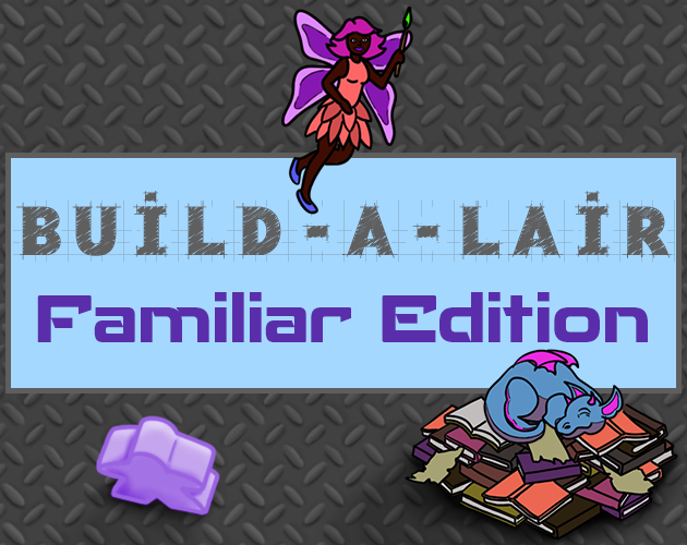 Build-A-Lair: Familiar Edition by Warped Board Games