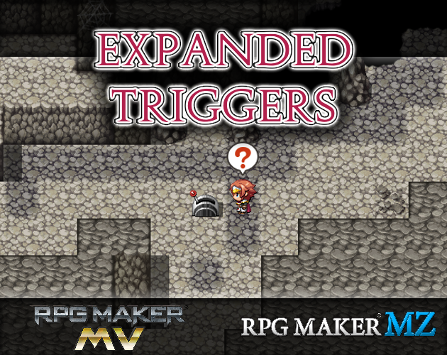 Expanded Triggers - Rpg Maker MZ/MV plugin by Lheku Qhukyaru