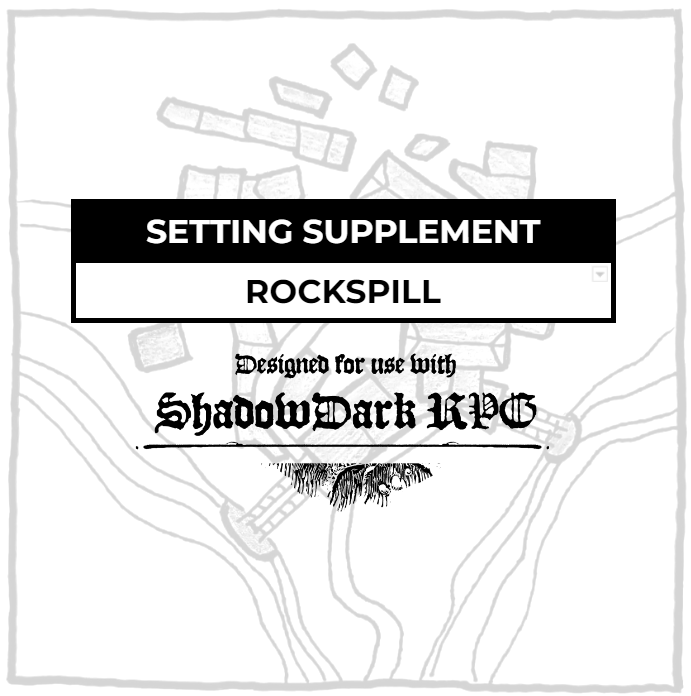 Setting Supplement - Rockspill by Dapper Mapper Setting Supplement - Rockspill by Dapper Mapper