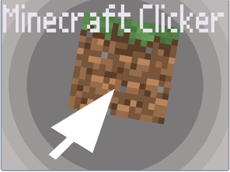 Minecraft Clicker - Minecraft Cicker by CreatorBuddyDAK