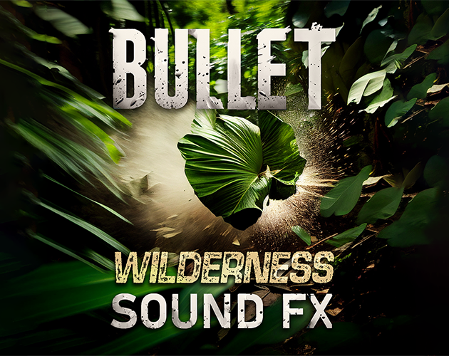 Bullet Sound FX - Wilderness Bundle by High Impact Media