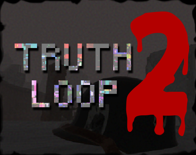 TRUTH LOOP 2 by 616 GAMES