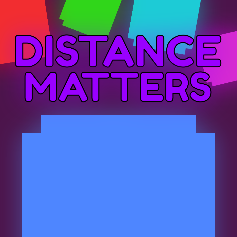 Distance Matters by person