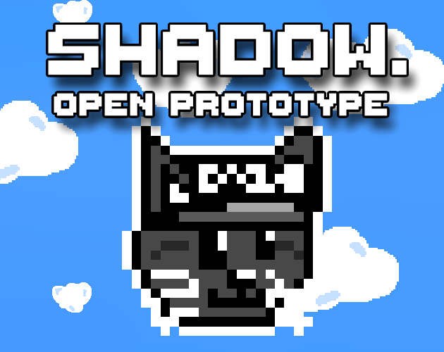 Shadow. Open Prototype (Game Canceled) by YajiFr