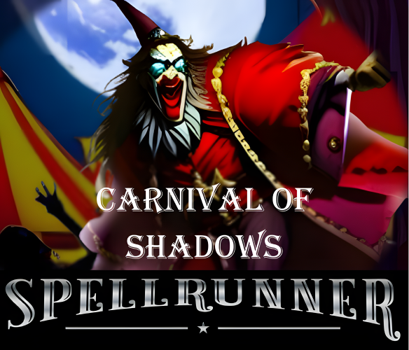 Carnival Of Shadows by Spell Runner