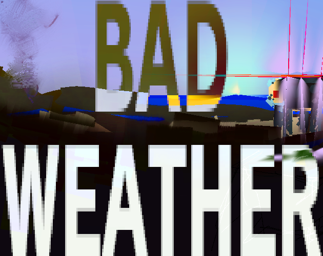 Bad Weather by Ryan Trawick for A Game By Its Cover 2023 - itch.io
