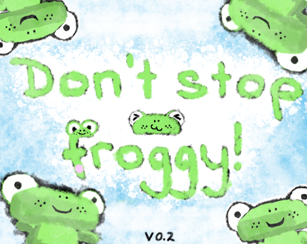 Don't stop Froggy! by Isudzaki