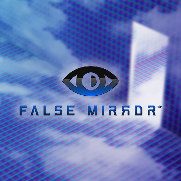 FALSE MIRROR - Legacy Edition by alllesss