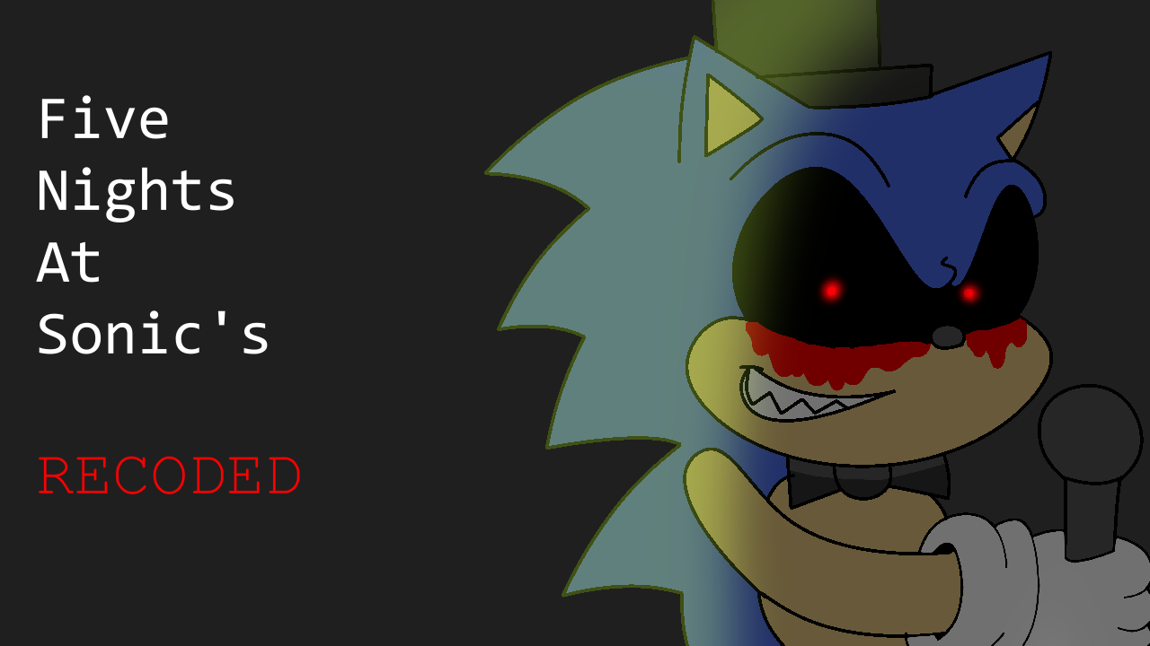 Five Nights At Sonics Recoded By Soniceatspussy445