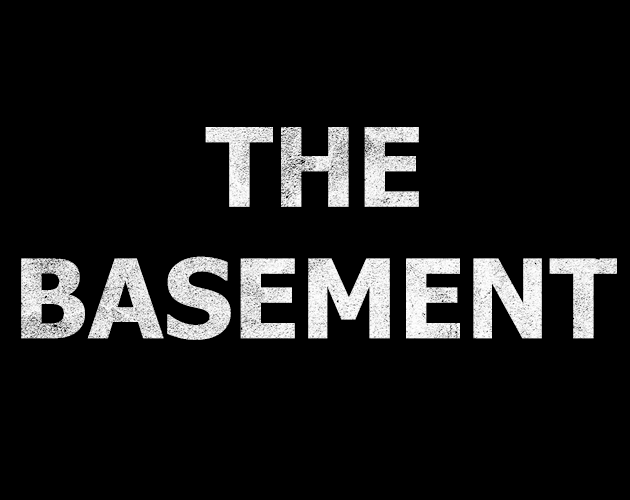 THE BASEMENT by ForcePowerInteractive