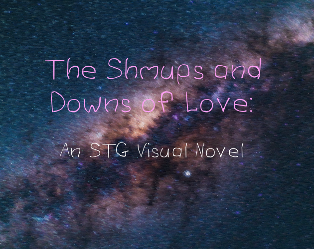 The Shmups and Downs of Love: An STG Visual Novel by easypeazygames for ...