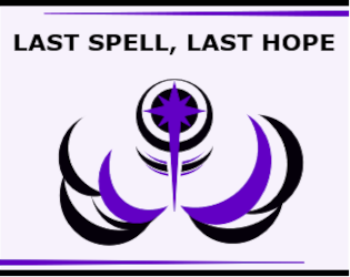 Last Spell, Last Hope by 89 Lightwatch Avenue