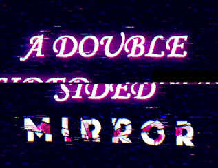 Comments 30 to 1 of 102 - A DOUBLE SIDED MIRROR - DEMO. by Glass Berry ...