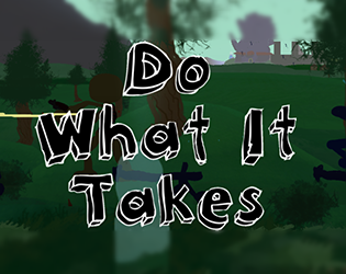 Do What It Takes by VFS Game Design - Programming