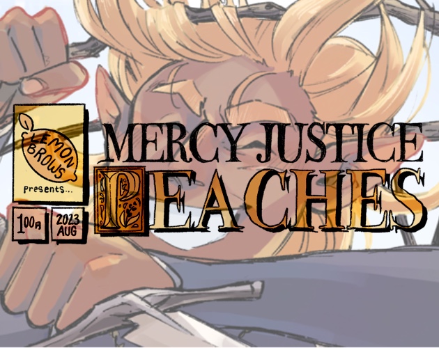 Mercy, Justice, Peaches ISS. 1: Genesis by lemonbrows