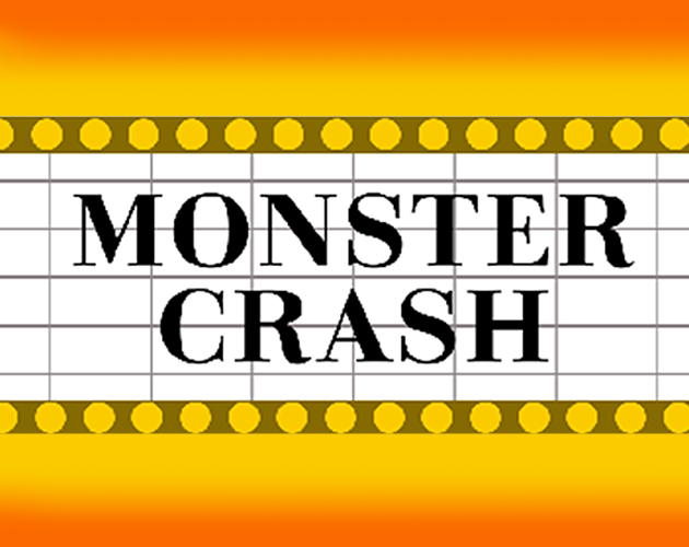 Monster Crash by VFS Game Design - Programming