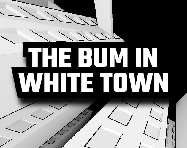 The Bum in White Town by 1PX for Паштетный Джем #2 - itch.io