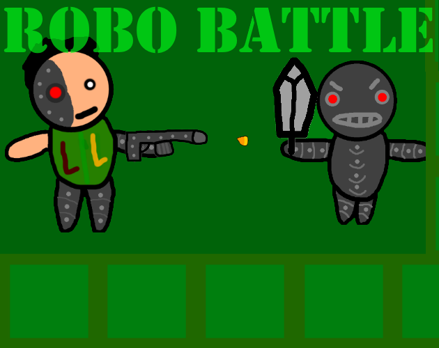 Robo Battle by MSarkoMS for Summer JAM - itch.io