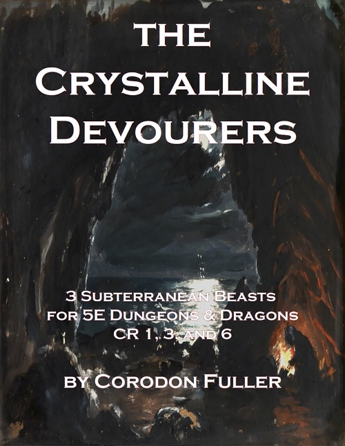 The Crystalline Devourers by The Corodon