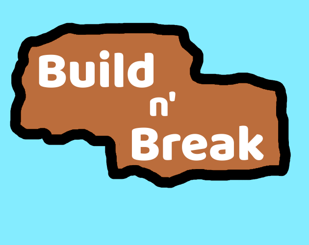 Build n' Break by Salted Games for Trijam #232: The 3 hour game jam ...