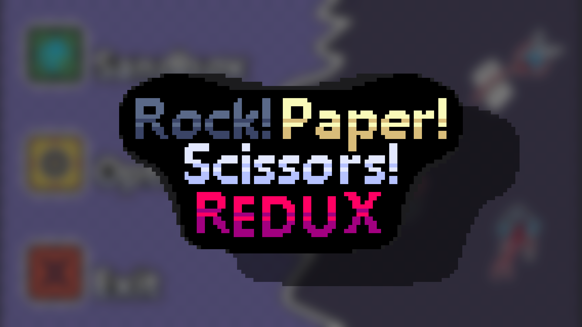 Rock! Paper! Scissors! REDUX by PixelMonke.DEV