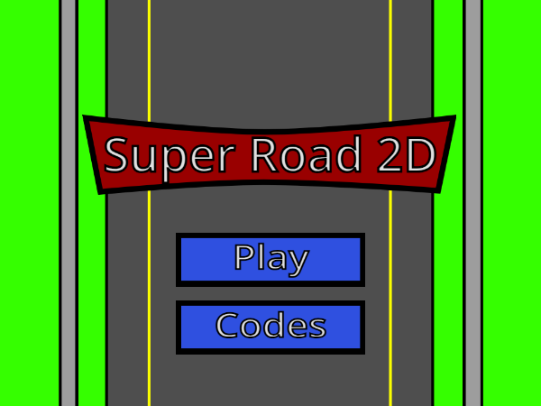Super Road 2D by SkreeIsHere