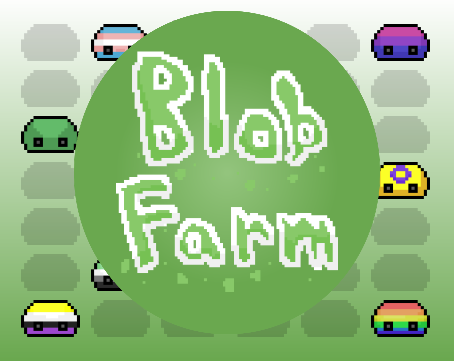 Blob Farm by Rainboworm