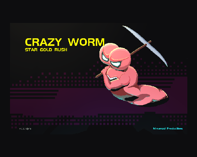 Crazy Worm : Star Gold Rush by Nimanggi