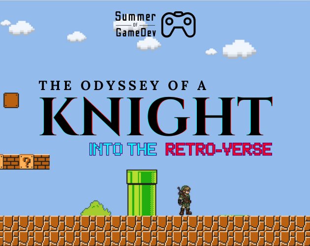 The Odyssey of a Knight: Into the Retro-Verse by JorCademy for Summer ...