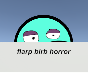 Flarp Birb Horror [2023] by Tureen
