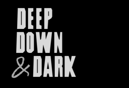 Deep Down and Dark by rafGl1tch