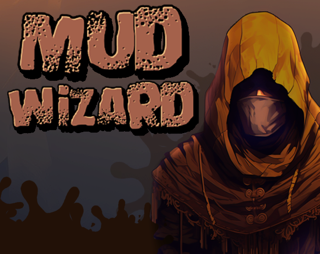 Mud Wizard by Gamefruit Entertainment