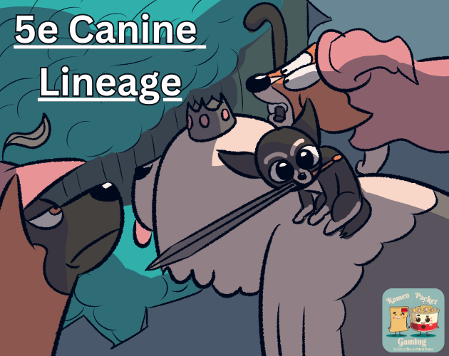 5e Canine Lineage by Ramen Packet Gaming