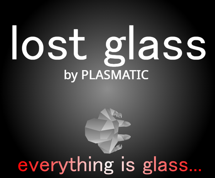 Lost Glass by plasmatic