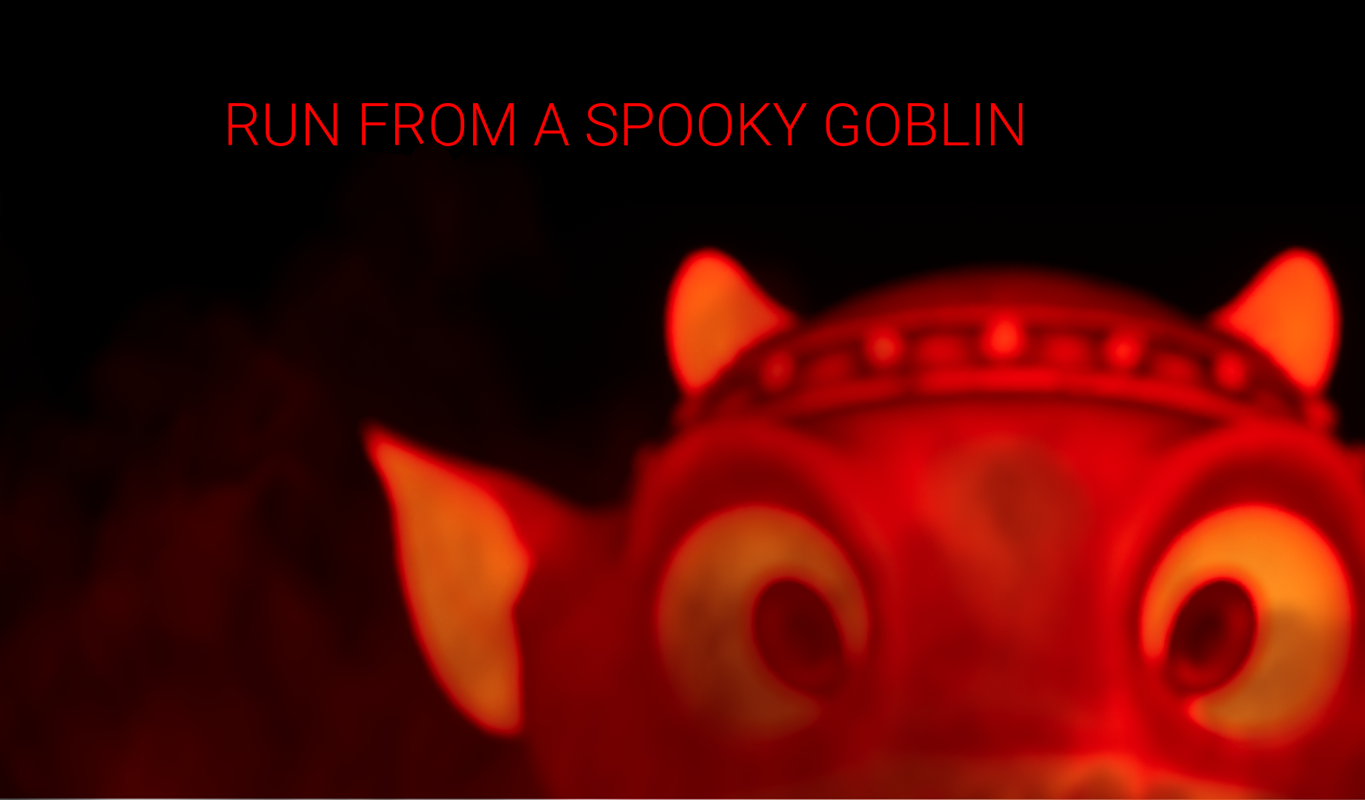 Run From a Spooky Goblin by Beezeedoe