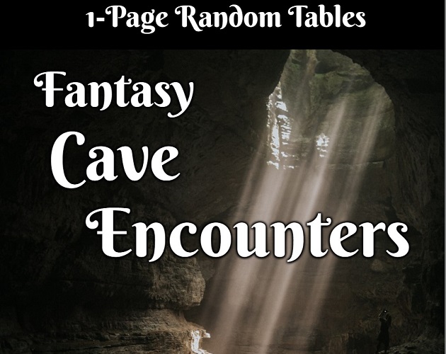 Fantasy Cave Encounters by Duncan T of Chaos Gen