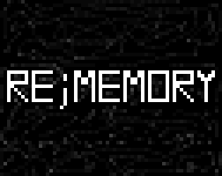 re;memory by iamdudeman