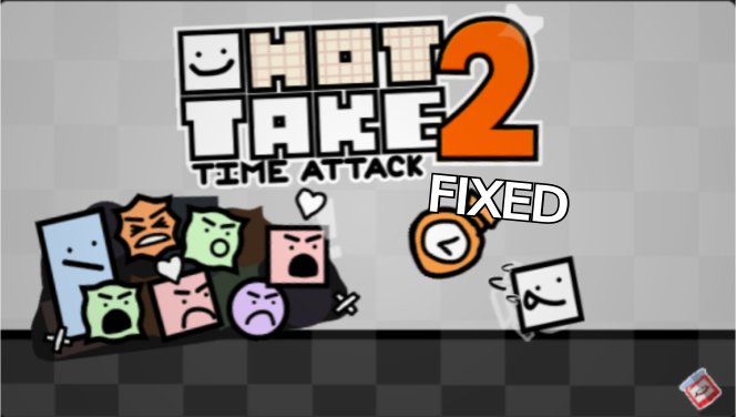 (FIXED) Hot Take 2: Time Attack V1 by Jam_TheDev