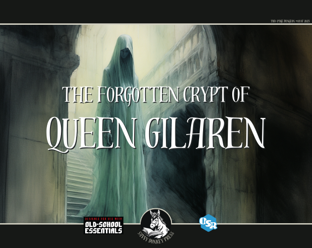 The Forgotten Crypt of Queen Gilaren by Savvy Donkey Press
