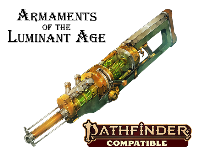 Armaments of the Luminant Age by The Luminant Age