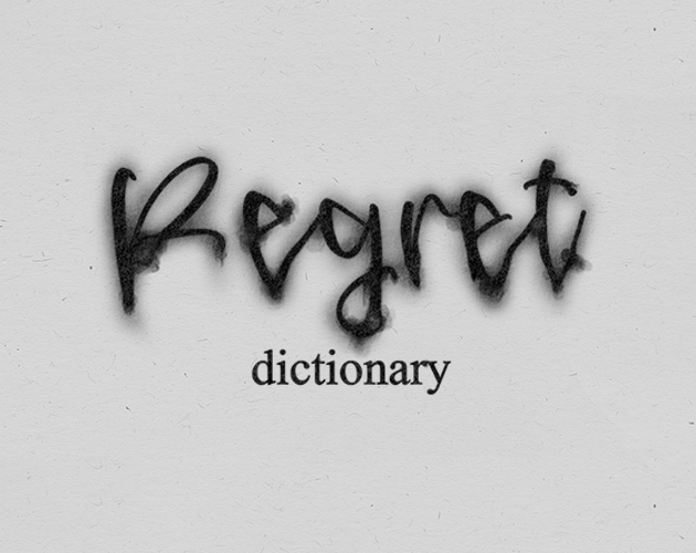 Regret Dictionary by sugarcanewt