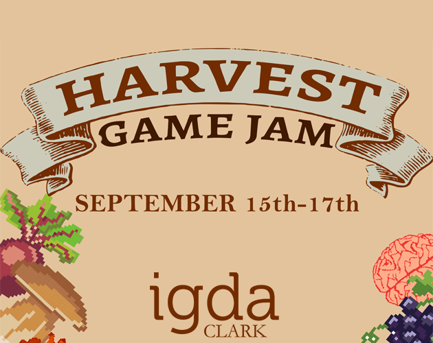 IGDA Clark's Harvest Game Jam - itch.io