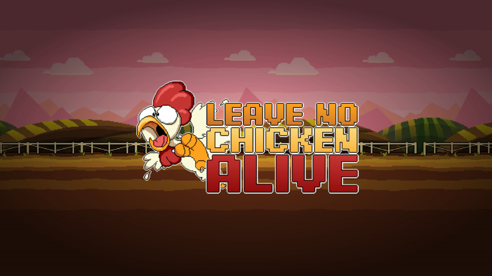 Leave no Chicken Alive by Deles Games