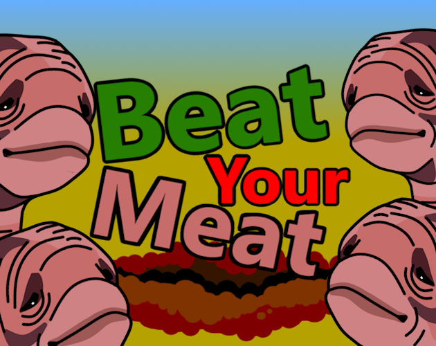 Beat Your Meat by nuutsauce