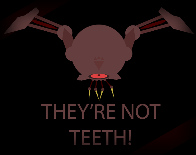 They're Not Teeth by JoshLmoa