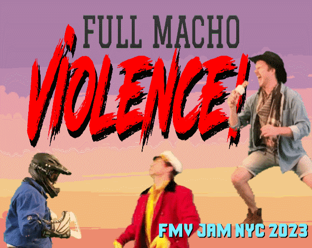 Full Macho Violence by ahintoflime, SamACSmith