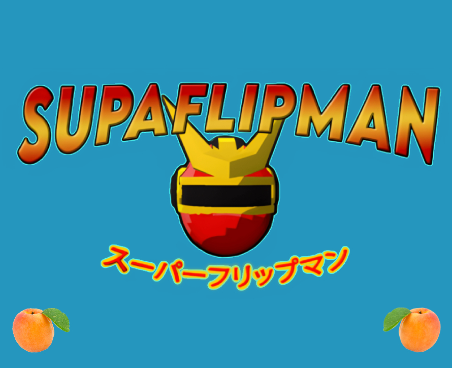 SupaFlipMan!! by isart-abricot, EthisC, NoyaCode