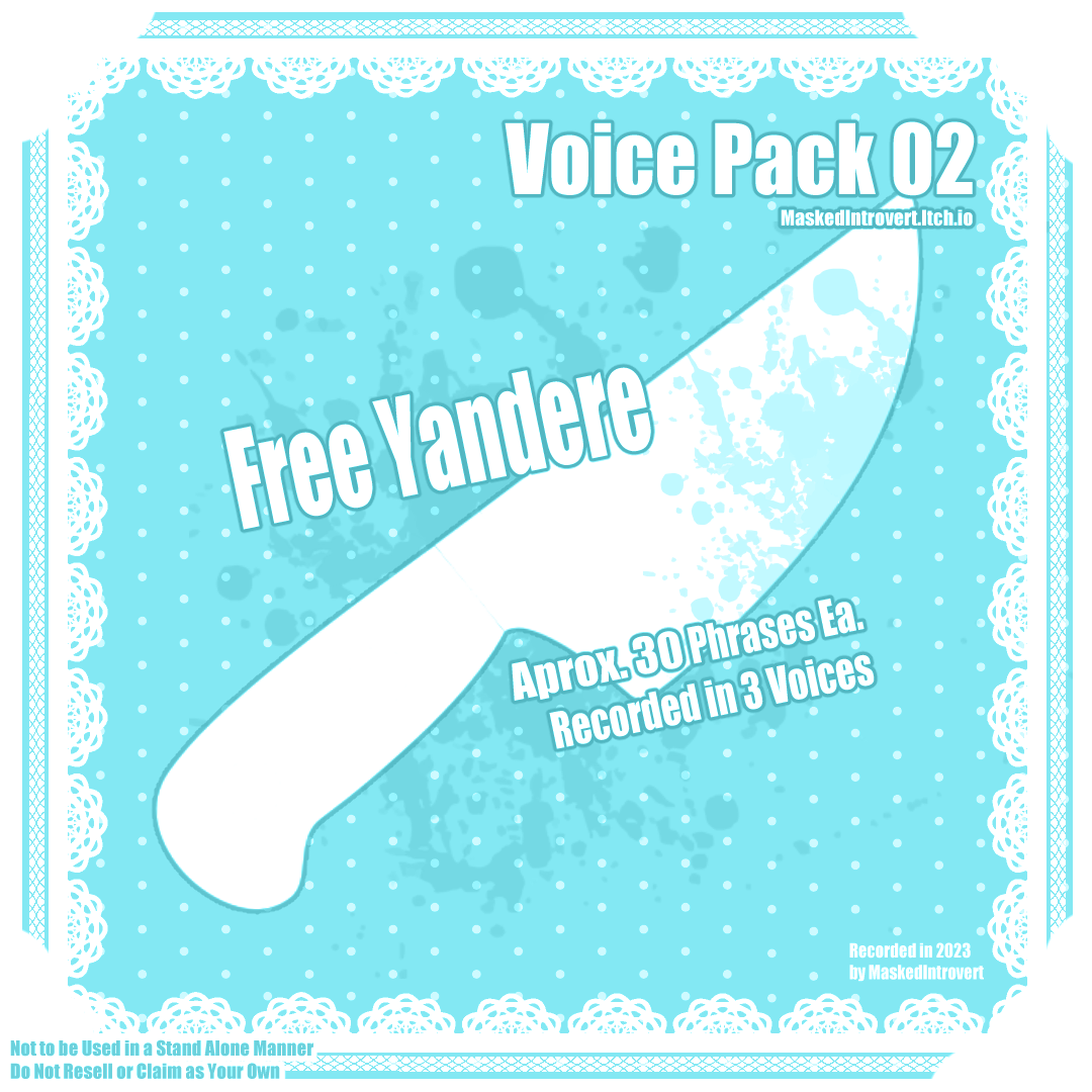 Free Yandere Voice Pack by MaskedIntrovert