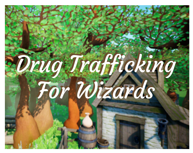 Drug Trafficking For Wizards by Revenge Systems